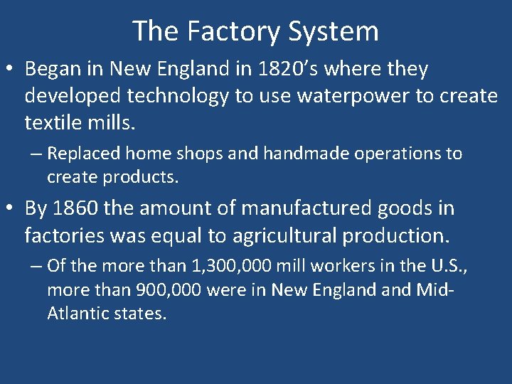 The Industrial Revolution Northern industry took full advantage