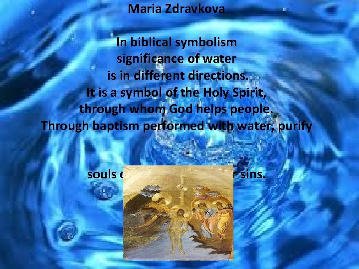 WATER AS ART Maria Zdravkova In biblical symbolism