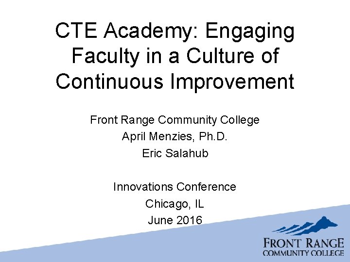 CTE Academy Engaging Faculty in a Culture of