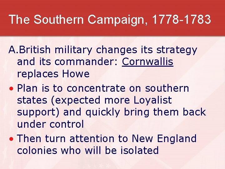 The Revolutionary War 1775 1783 American AdvantagesBritish Advantages