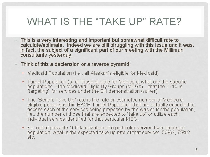 THE 1115 BEHAVIORAL HEALTH DEMONSTRATION WAIVER THE PROGRESS