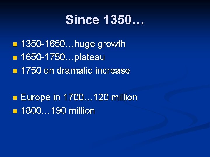 Chapter 19 Part 2 Population Explosion ProtoIndustrialism Mercantilism