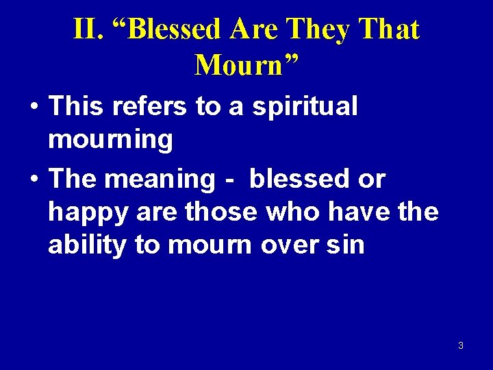 Blessed Are They That Mourn 1 I A