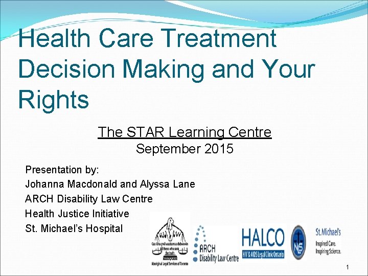 Health Care Treatment Decision Making and Your Rights