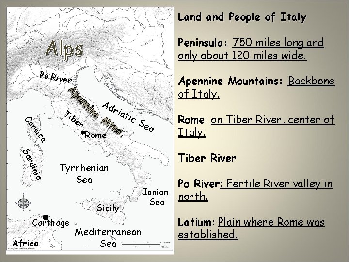 Land People of Italy Alps Peninsula 750 miles