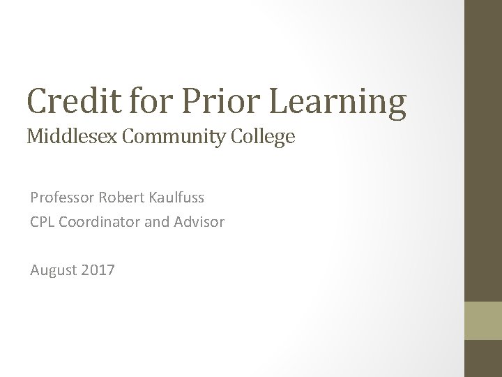 Credit for Prior Learning Middlesex Community College Professor