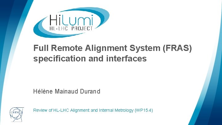 Full Remote Alignment System FRAS specification and interfaces
