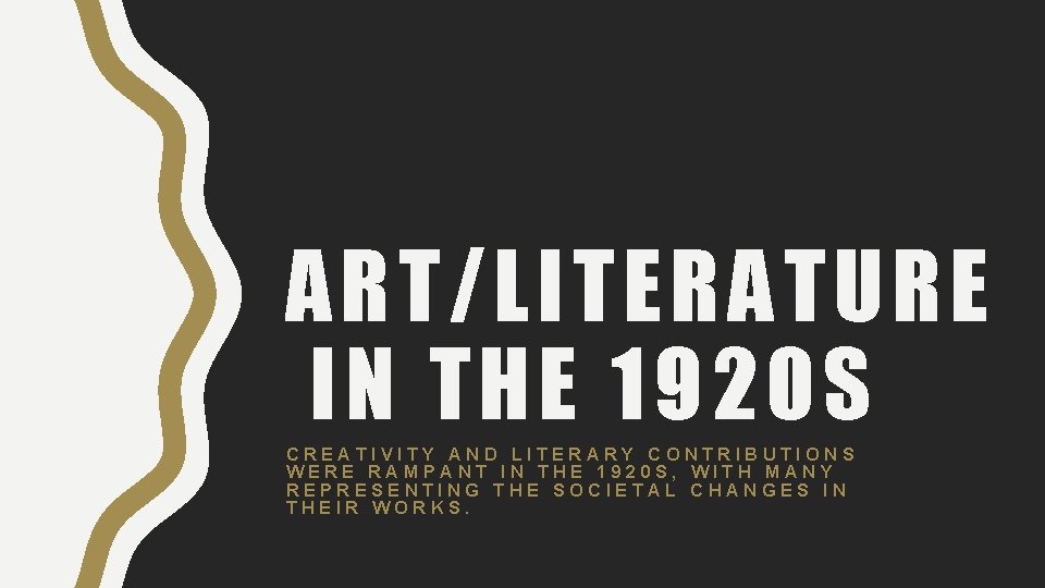 ARTLITERATURE IN THE 1920 S CREATIVITY AND LITERARY