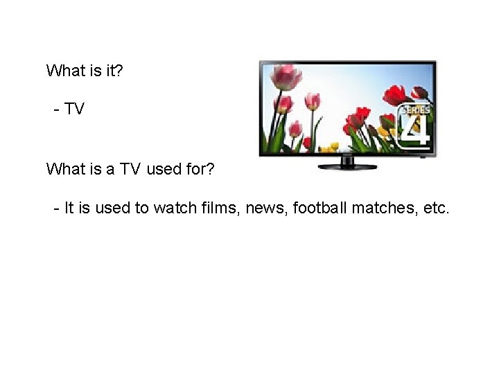 What is it TV What is a TV