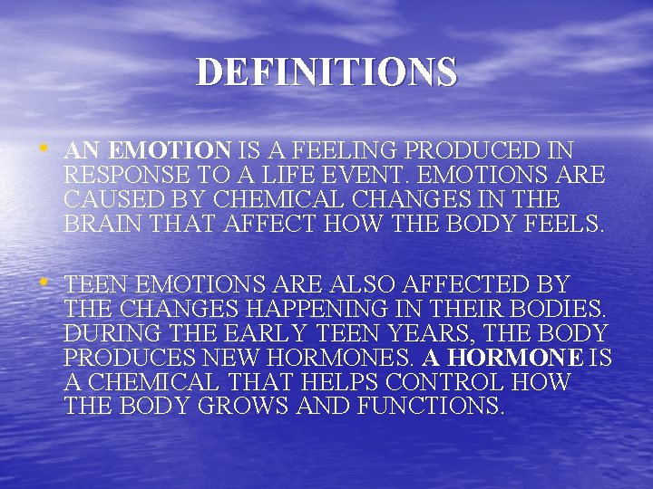 CHAPTER SEVEN LESSON ONE KINDS OF EMOTIONS OBJECTIVES