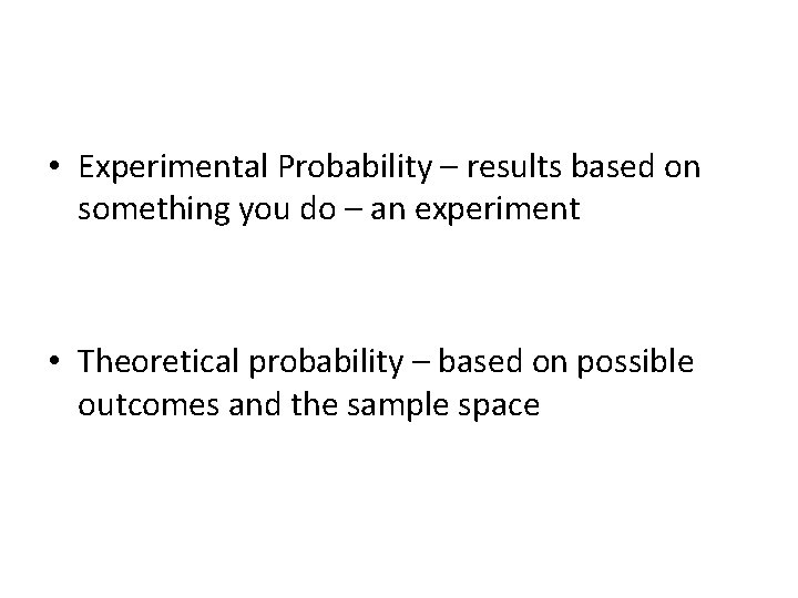 Simple Experimental Probability Experimental Probability Number of times