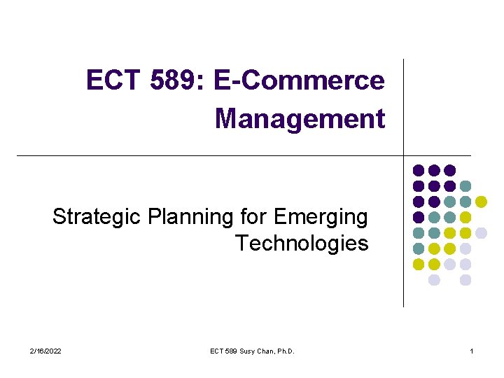 ECT 589 ECommerce Management Strategic Planning for Emerging