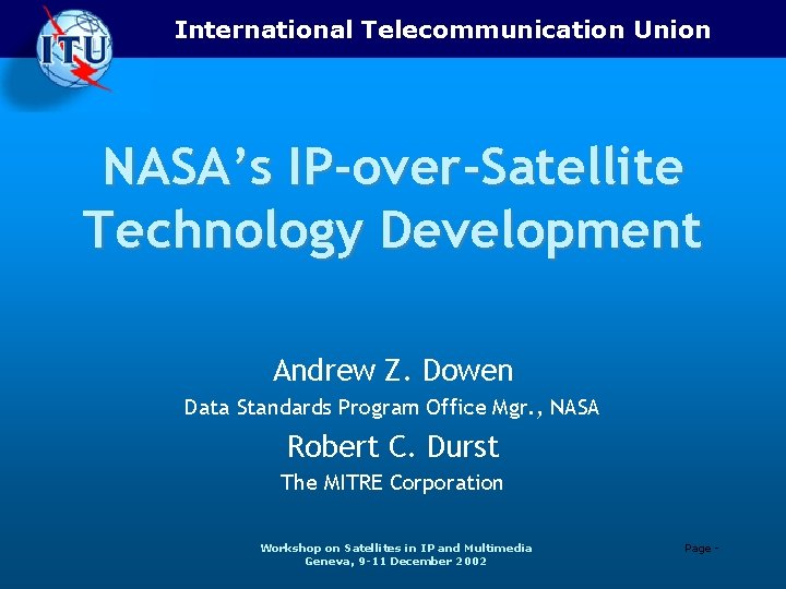 International Telecommunication Union NASAs IPoverSatellite Technology ...
