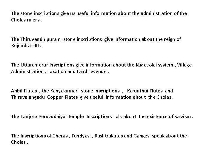 LATER CHOLAS Later Cholas Sources The later Cholas