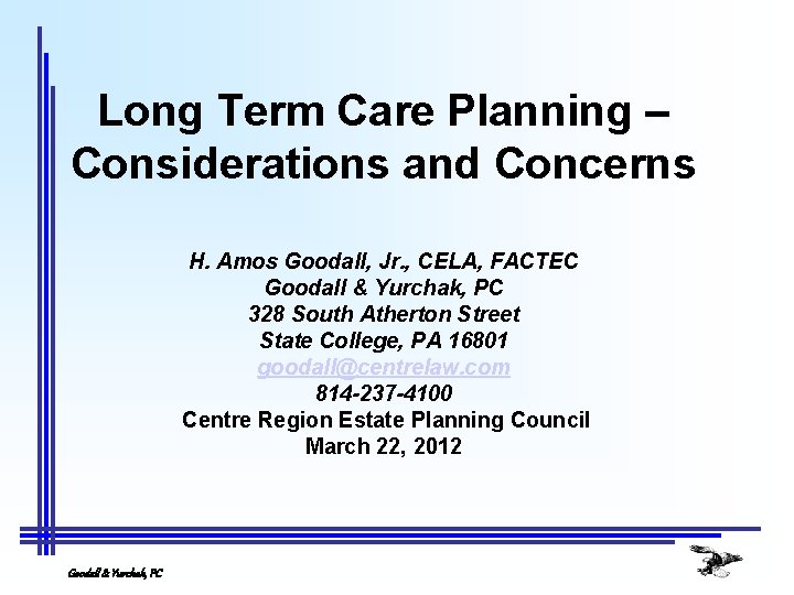 Long Term Care Planning Considerations and Concerns H