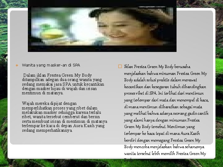 KAJIAN VISUAL IKLAN FRESTEA GREEN MY BODY AURA