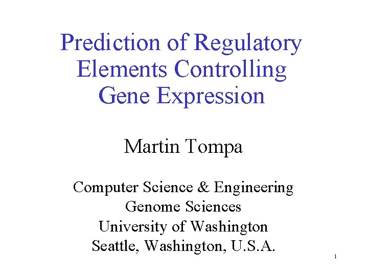 Prediction of Regulatory Elements Controlling Gene Expression Martin