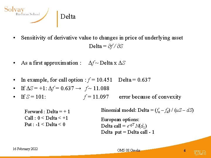 Options and Speculative Markets 2005 2006 Greeks Professor