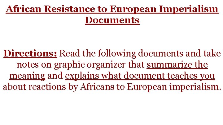 African Resistance to European Imperialism Documents Directions Read