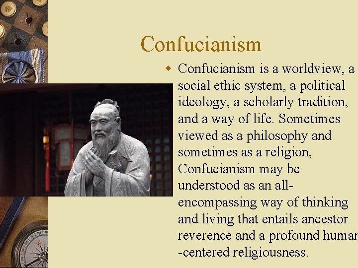 Remember throughout most of early Chinese history China