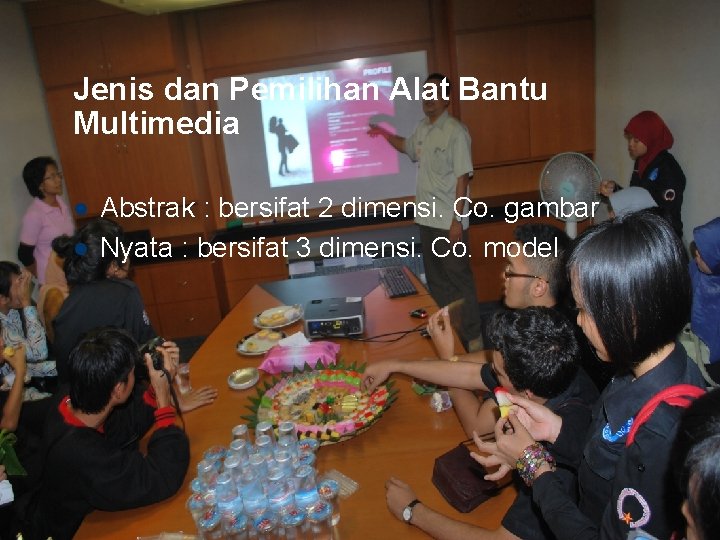 ALAT BANTU AUDIO VISUAL PERANGKAT MULTIMEDIA UNTUK PRESENTASI