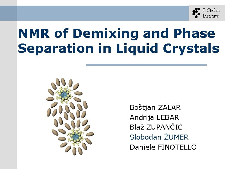 J Stefan Institute NMR of Demixing and Phase