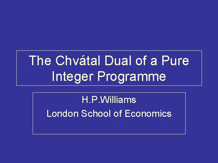 The Chvtal Dual of a Pure Integer Programme