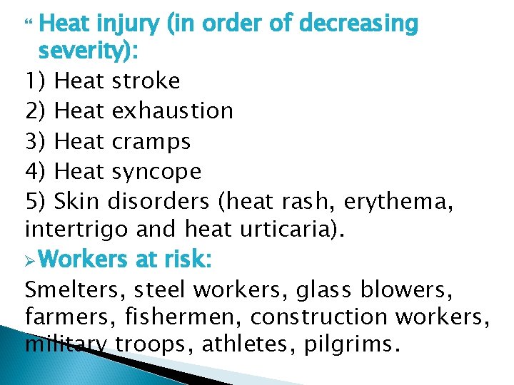 DISORDERS RELATED TO HEAT EXPOSURE By Dr Nanees