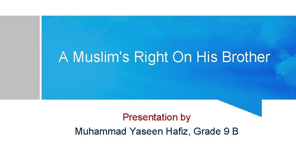 A Muslims Right On His Brother Presentation by