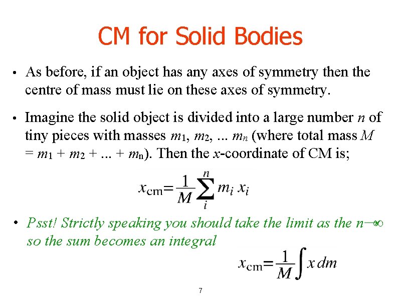 Lecture 7 Centre of mass and Torque What