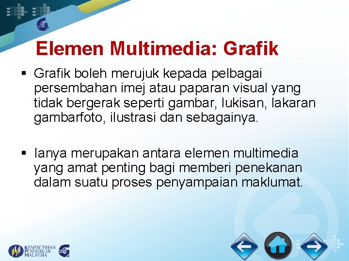 Topik 8 Multimedia Interaktif untuk Pengajaran dan Pembelajaran