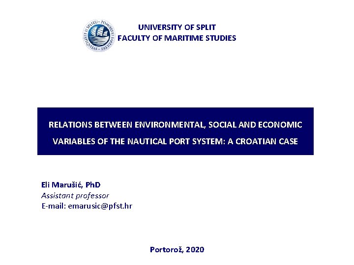 UNIVERSITY OF SPLIT FACULTY OF MARITIME STUDIES RELATIONS