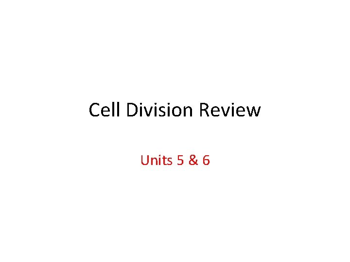 Bell Ringer Cell Division Review Units 5 6