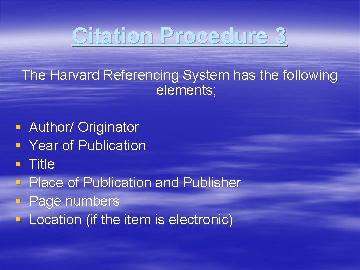 Citation Why Cite HE syllabi increasingly state that