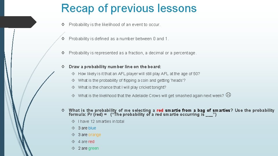 Probability Chance Lesson 4 Introduction In todays lesson