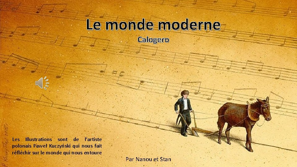 Le monde moderne Calogero Les Illustrations sont de