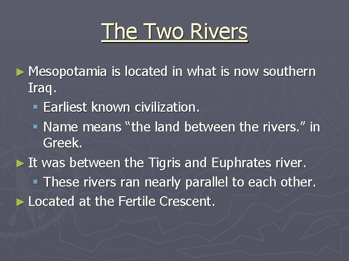 The Sumerians Chapter 4 Lesson 1 The First