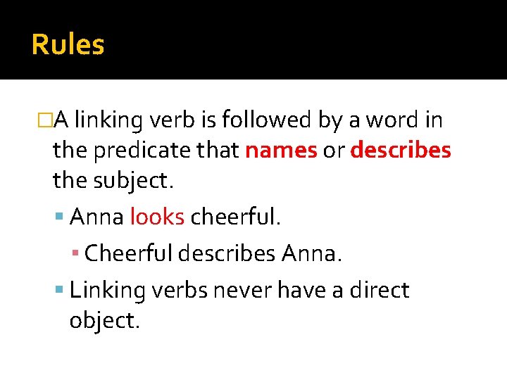 Unit 3 Lesson 4 Linking Verbs Objective Students
