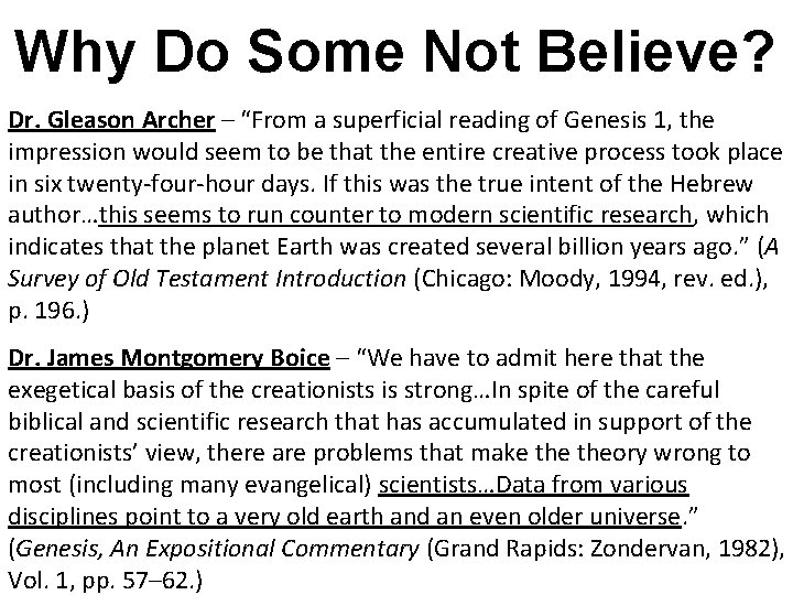 Why Do Some Not Believe Dr Gleason Archer