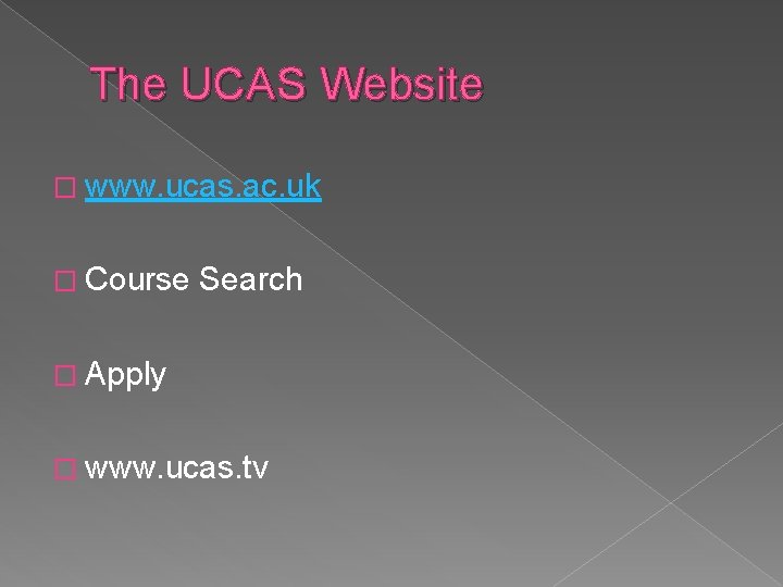 The HE Process Applying to university The story