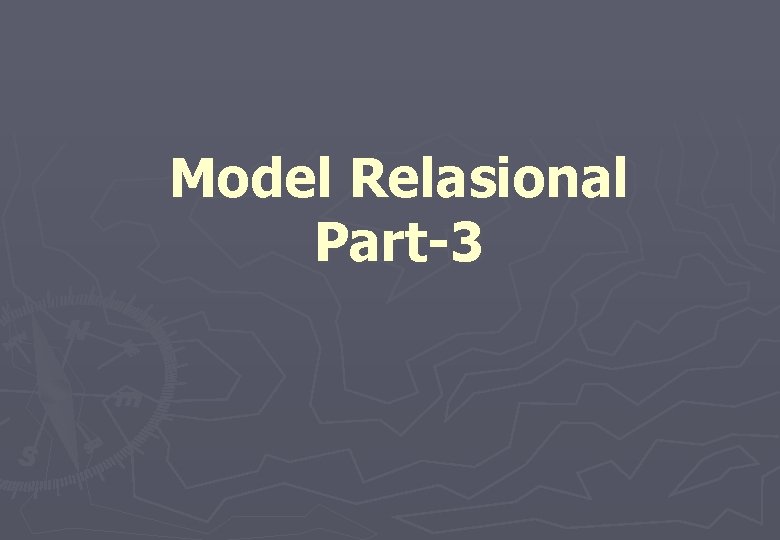 Model Relasional Part3 Review Pertemuan 5 Tahap implementasi