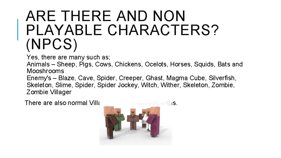 DECONSTRUCTING COMPUTER GAMES MINECRAFT By Callum Kennedy WHAT