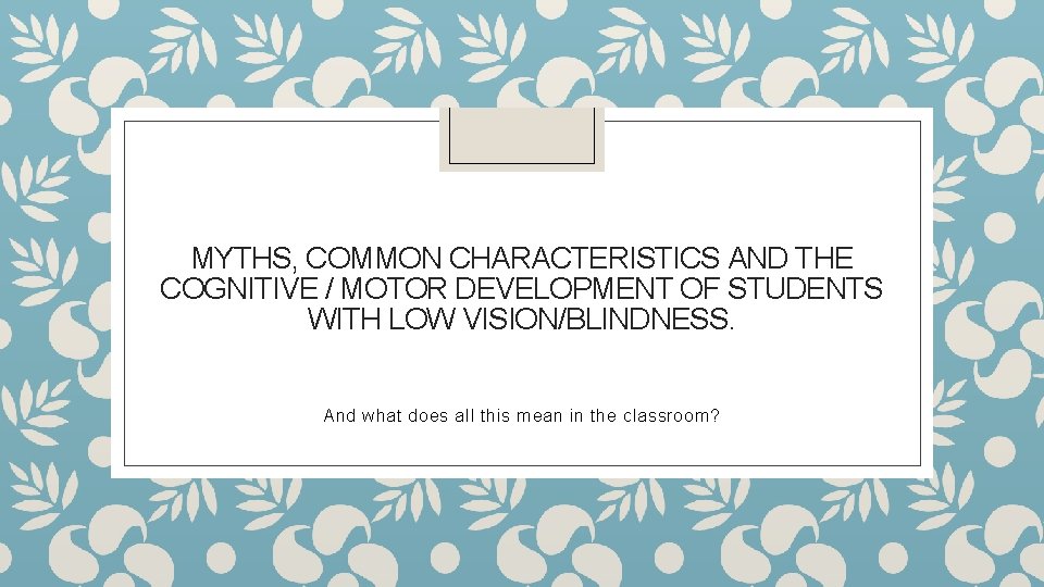 MYTHS COMMON CHARACTERISTICS AND THE COGNITIVE MOTOR DEVELOPMENT