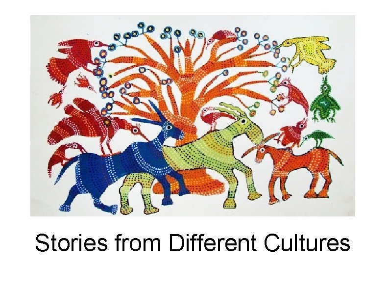 Stories from Different Cultures People and Communities Early