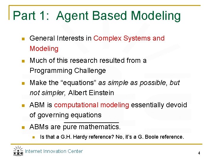 The Utility of Agent Based Models Applications to