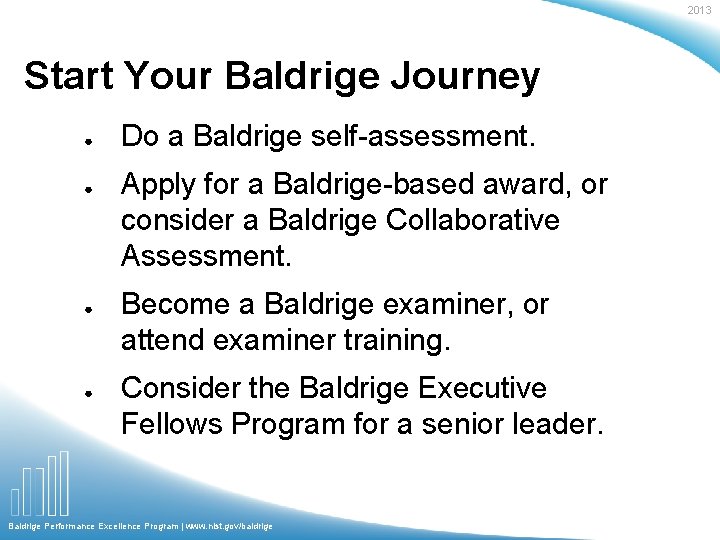 2013 Introduction to the Baldrige Program Baldrige Performance