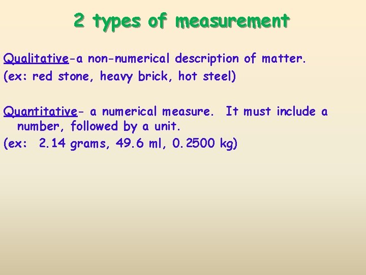 MEASUREMENT Cartoon courtesy of Labinitio com 2 types