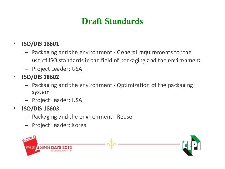 Packaging and Environment International Standardization and its impact