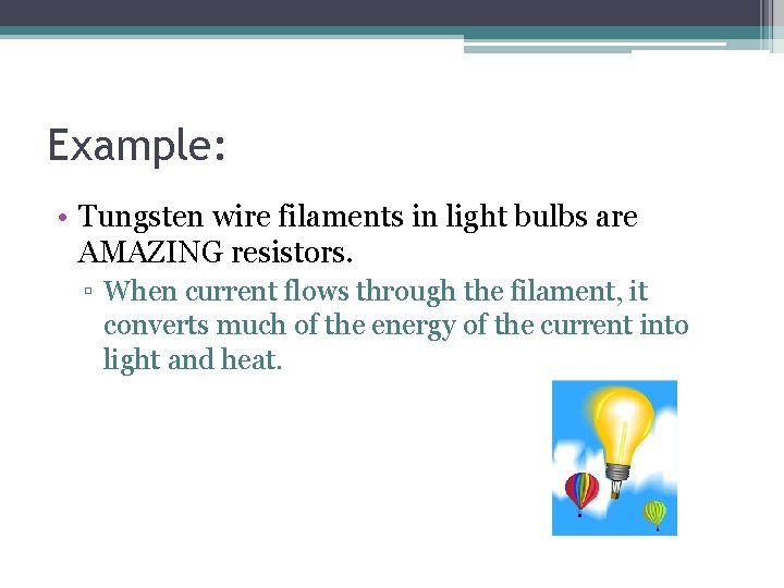 1 An electrical current can only be produced