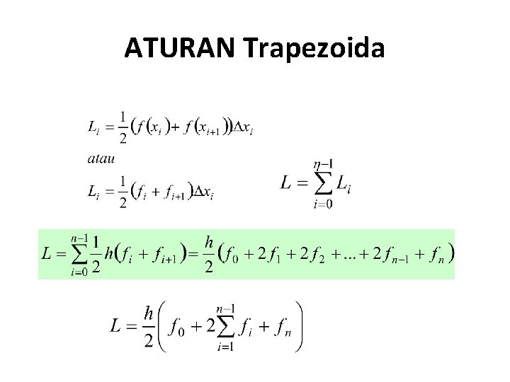 INTEGRATION Pengertian Integral Calculus Aturan Trapezoidal Aturan Simpson